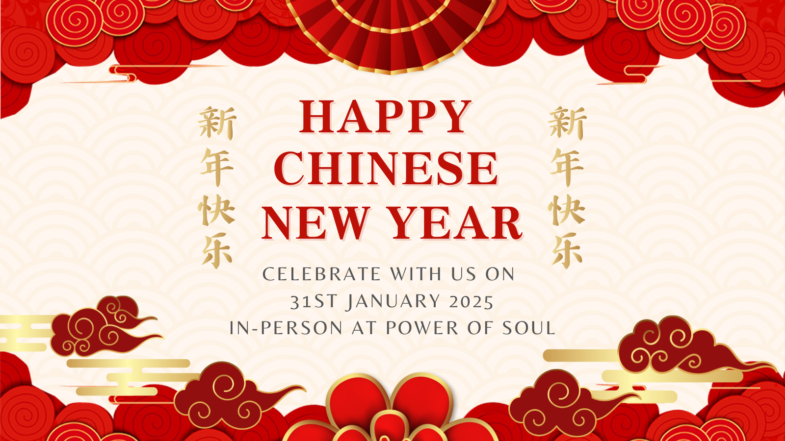 31st January, Chinese New Year Celebration – Power of Soul